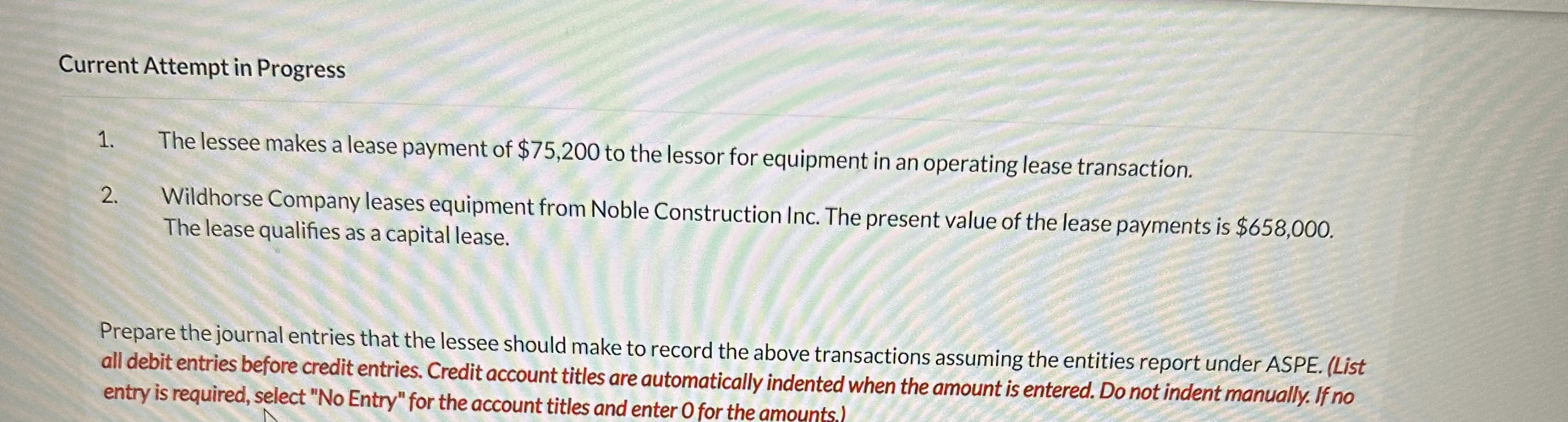Solved Current Attempt in Progress 1. The lessee makes a | Chegg.com
