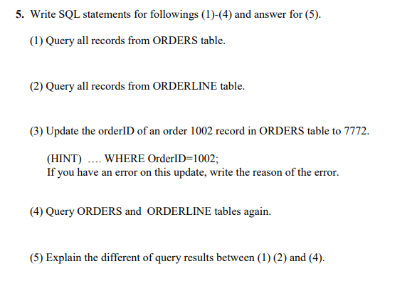 Solved 5. Write SQL statements for followings (1)-(4) and | Chegg.com