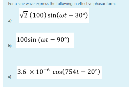 Solved For a sine wave express the following in effective | Chegg.com