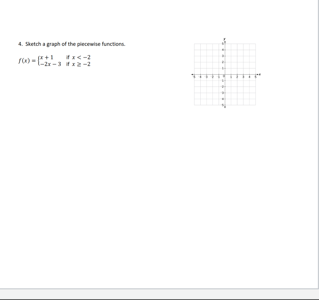 Solved 4. Sketch a graph of the piecewise functions. | Chegg.com