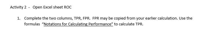 Activity 1 - Open the Excel sheet "FPR, FNR vs | Chegg.com