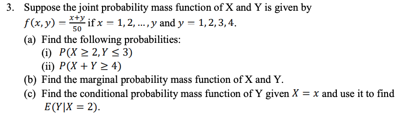 Solved 3. Suppose the joint probability mass function of X | Chegg.com