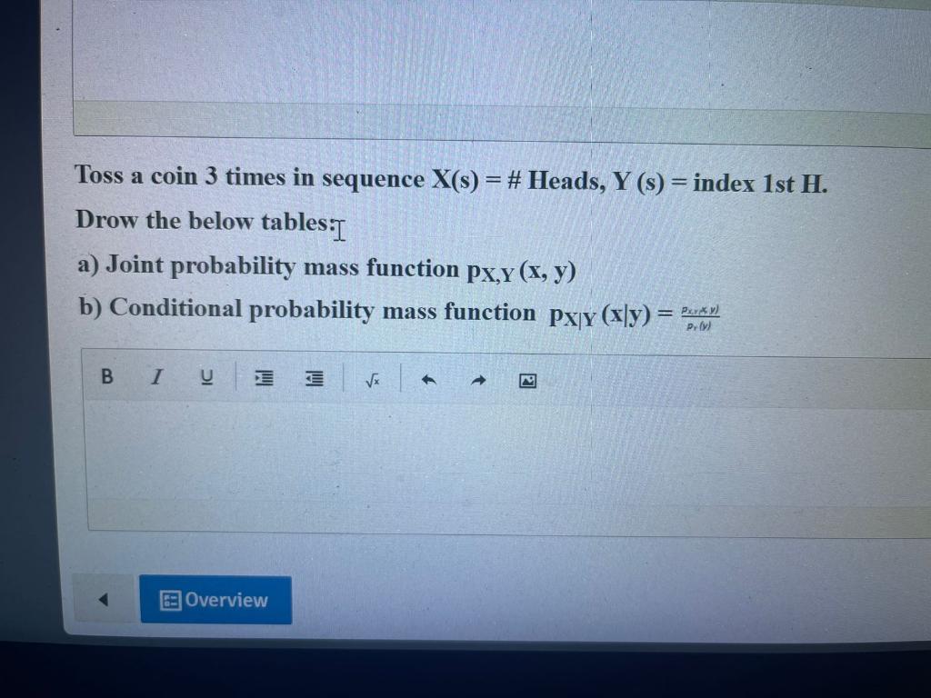 Solved Toss a coin 3 times in sequence X(s)=#H Heads, Y(s)= | Chegg.com