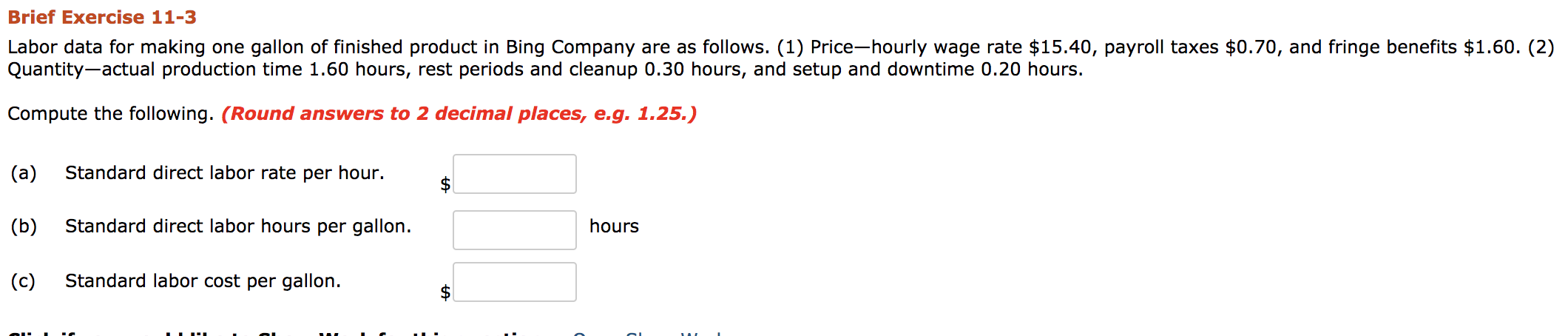 Solved Brief Exercise 11-3 Labor data for making one gallon | Chegg.com Solved Brief Exercise 11-3 Labor data for making one gallon | Chegg.com
