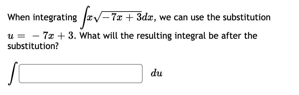 Solved When integrating ∫x−7x+3dx, we can use the | Chegg.com