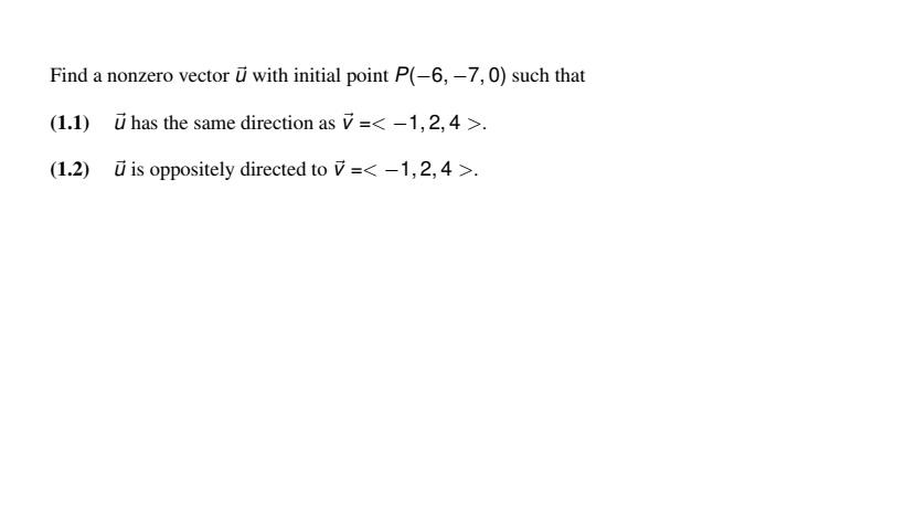 Solved Find a nonzero vector ū with initial point P(-6, | Chegg.com