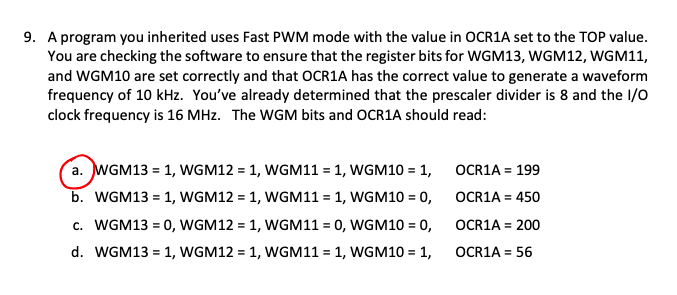 9. A program you inherited uses Fast PWM mode with | Chegg.com