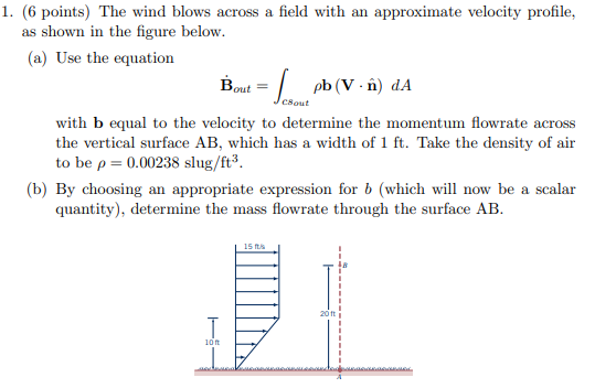 Solved 1. (6 points) The wind blows across a field with an | Chegg.com