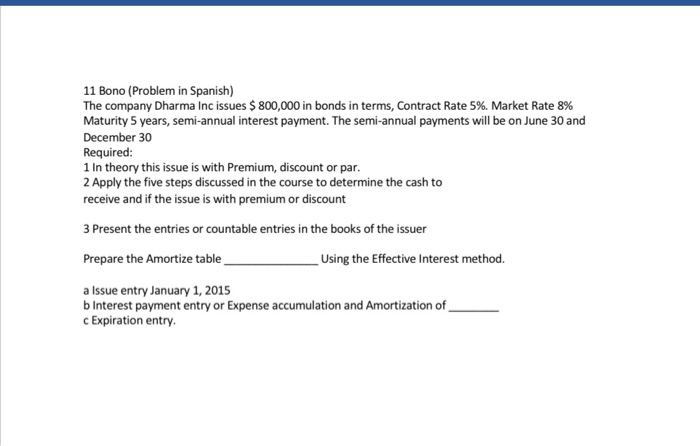 11 Bono (Problem in Spanish) The company Dharma Inc | Chegg.com