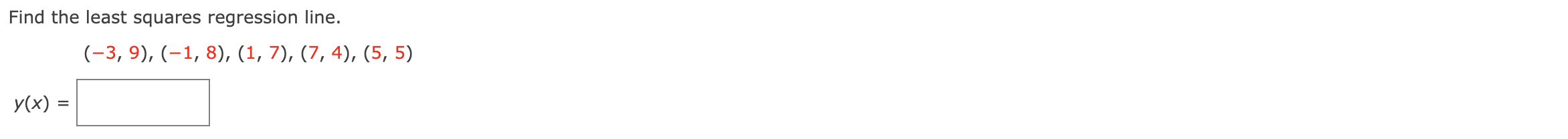 Solved Find the least squares regression line. | Chegg.com