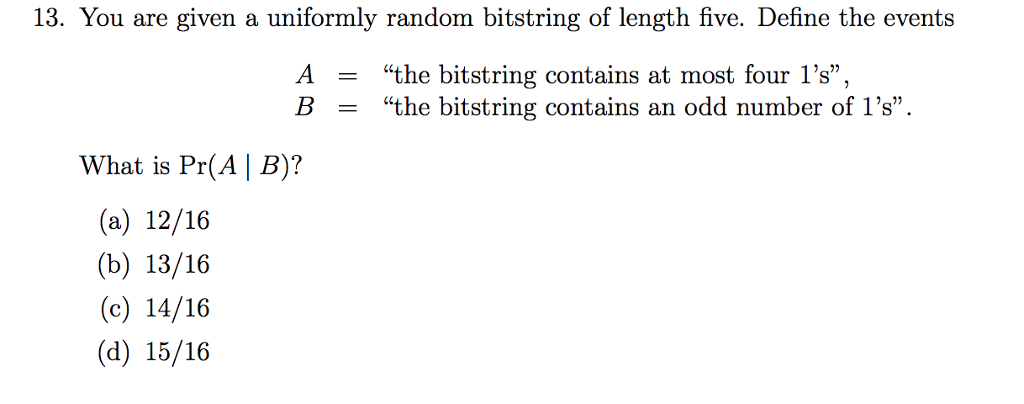 Solved 13 You Are Given A Uniformly Random Bitstring Of