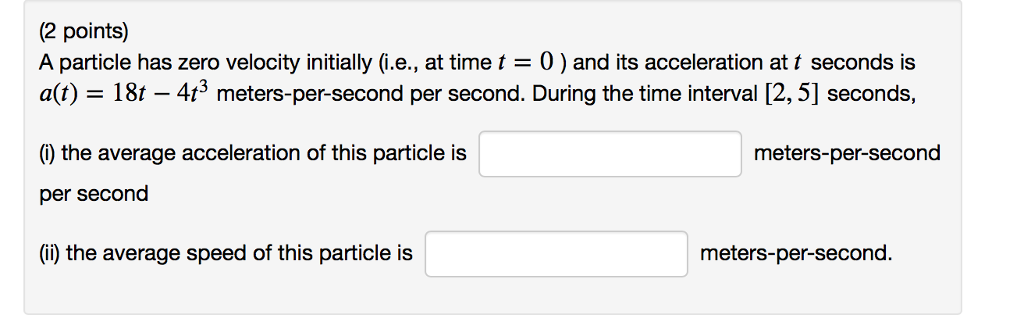 Solved 2 Points A Particle Has Zero Velocity Initially