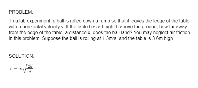 Solved PROBLEM: In a lab experiment, a ball is rolled down a | Chegg.com