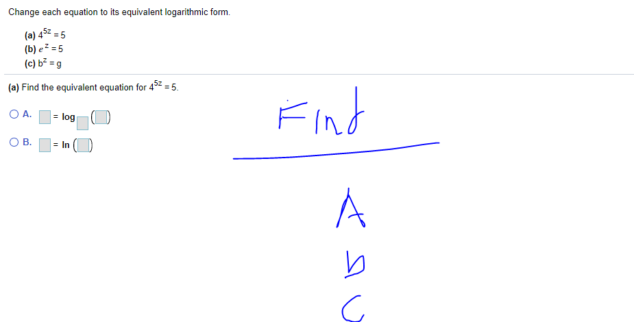 Solved Change each equation to its equivalent logarithmic | Chegg.com