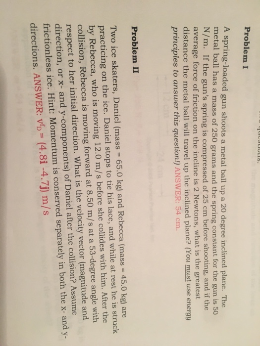 Solved Problem I A spring-loaded gun shoots a metal ball up | Chegg.com