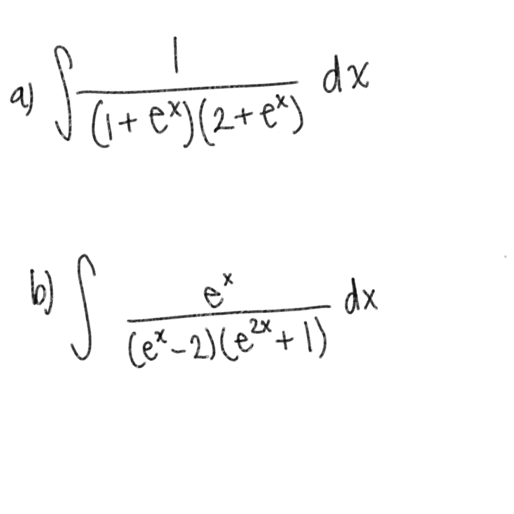 Solved ∫(1+ex)(2+ex)1dx b) ∫(ex−2)(e2x+1)exdx | Chegg.com