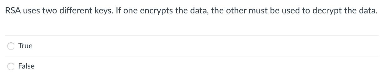 Solved Rc4 Is A Stream Cipher C True C False Rsa Uses Two 
