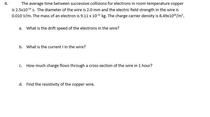 Solved 4. The average time between successive collisions for | Chegg.com