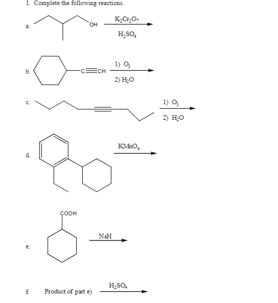 Solved 1. Complete the following reactions. K,Cr2O- OH a. | Chegg.com