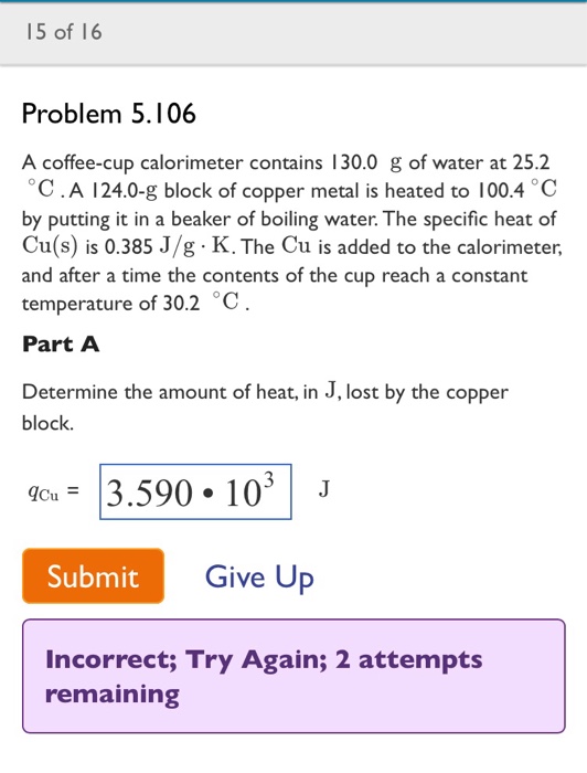 Solved 15 of 16 Problem 5.106 A coffee-cup calorimeter | Chegg.com