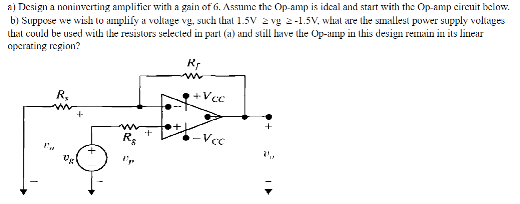 Solved a) Design a noninverting amplifier with a gain of 6. | Chegg.com