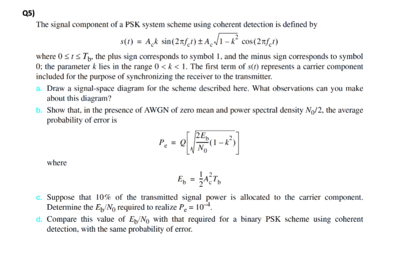 Solved Q5) The signal component of a PSK system scheme using | Chegg.com