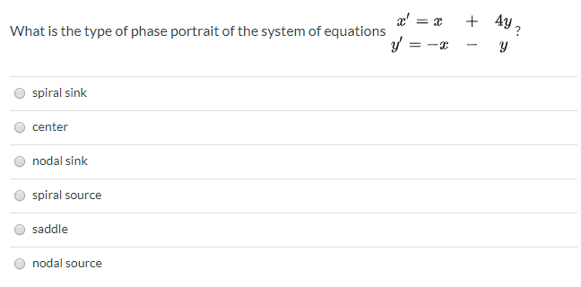 Solved 4y What is the type of phase portrait of the system | Chegg.com