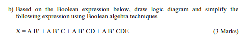 b) Based on the Boolean expression below, draw logic | Chegg.com
