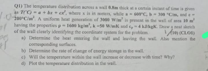 Solved Q1 The Temperature Distribution Across A Wall 0 8 M