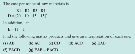 Solved The cost per tonne of raw materials is R1 R2 R3 R4 D= | Chegg.com