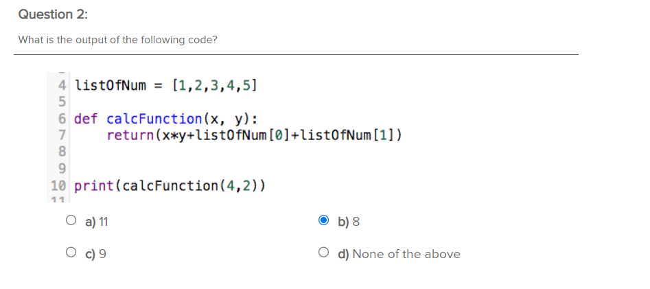 Solved Question 2: What is the output of the following code? | Chegg.com