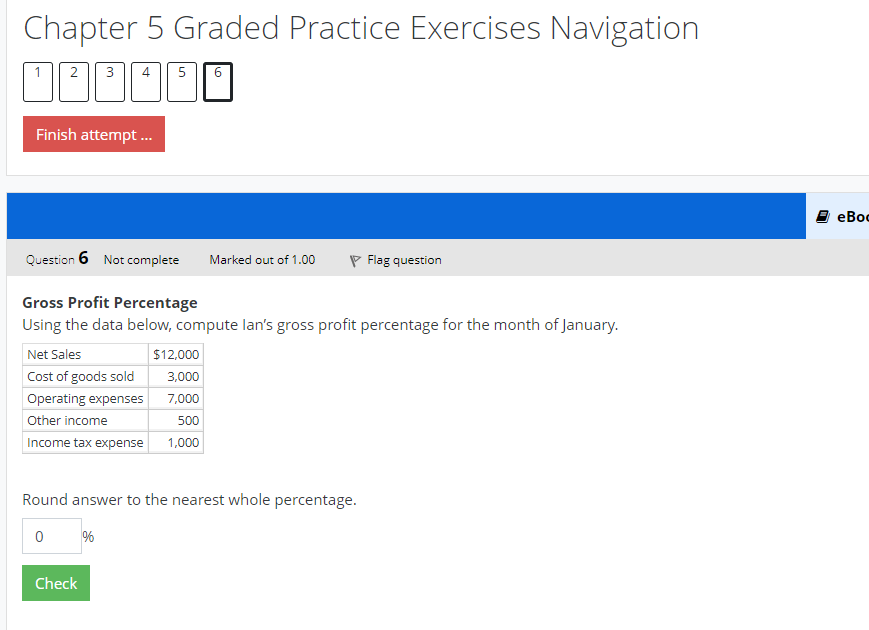 Solved Chapter 5 Graded Practice Exercises Navigation Finish | Chegg.com Solved Chapter 5 Graded Practice Exercises Navigation Finish | Chegg.com