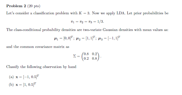 Problem 2 (20 pts) Let's consider a classification | Chegg.com