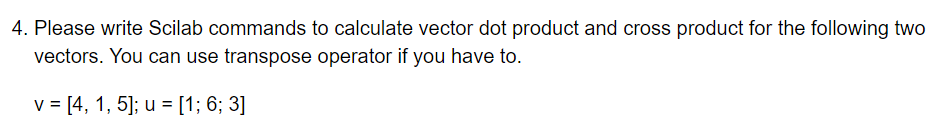 Solved 4 Please Write Scilab Commands To Calculate Vector 6690