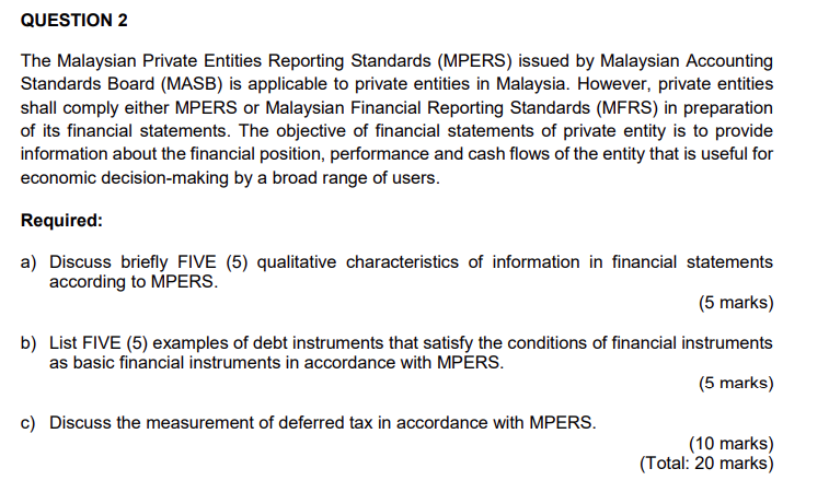 Solved QUESTION 2 The Malaysian Private Entities Reporting | Chegg.com