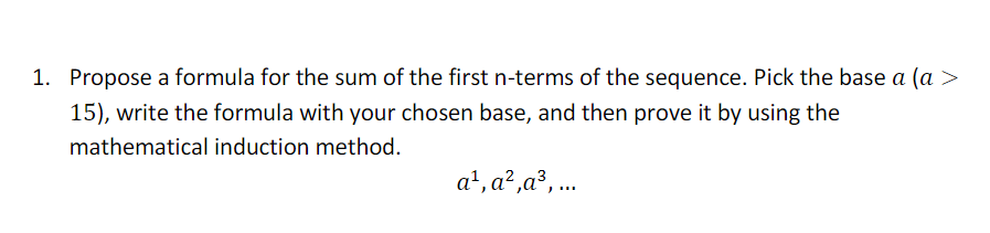 Solved 1. Propose a formula for the sum of the first n-terms | Chegg.com
