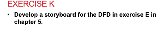 EXERCISE G • Develop two use scenarios for the DFD in | Chegg.com