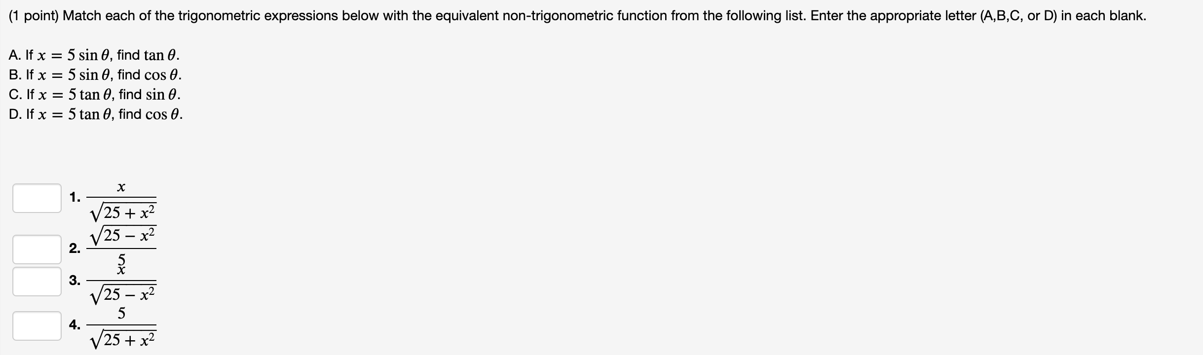 Solved (1 point) Match each of the trigonometric expressions | Chegg.com