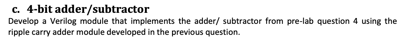c. 4-bit adder/subtractor Develop a Verilog module | Chegg.com