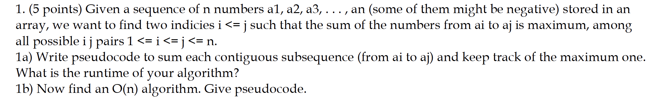 Solved 1. (5 points) Given a sequence of n numbers a1, a2, | Chegg.com
