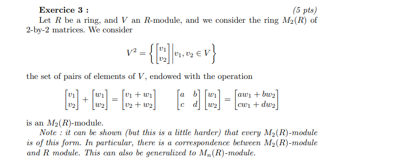Solved Exercice 3 ﻿:Let R ﻿be a ring, and V ﻿an R-module, | Chegg.com