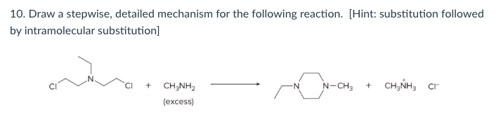 Solved 10. Draw a stepwise, detailed mechanism for the | Chegg.com