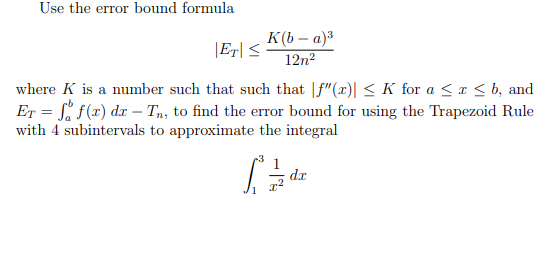 Solved Use the error bound formula K(b - a)3 Er 12n? where K | Chegg.com