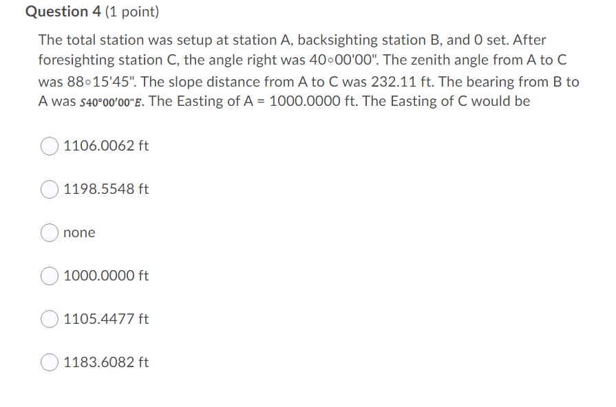 Solved Question 4 (1 point) The total station was setup at | Chegg.com