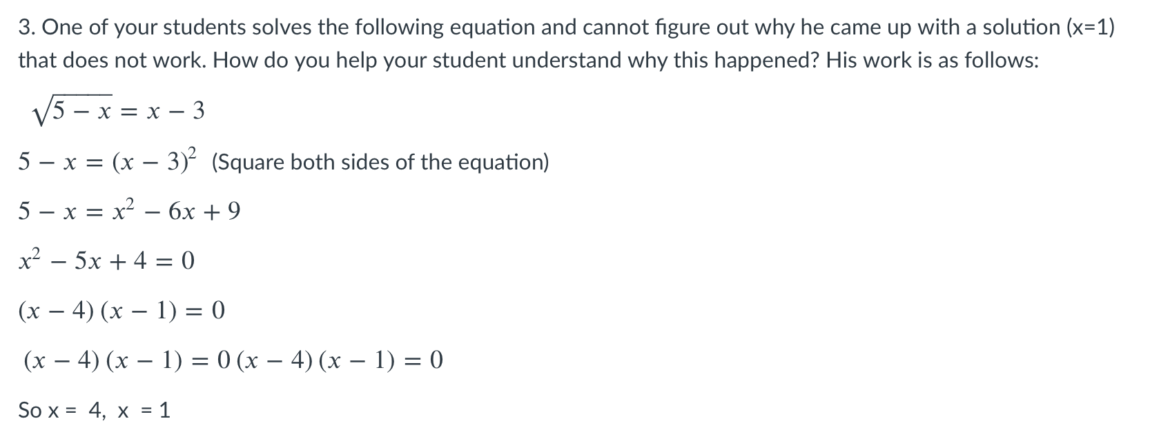 Solved 3. One of your students solves the following equation | Chegg.com