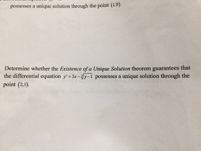 Solved possesses a unique solution through the point (1.0) | Chegg.com