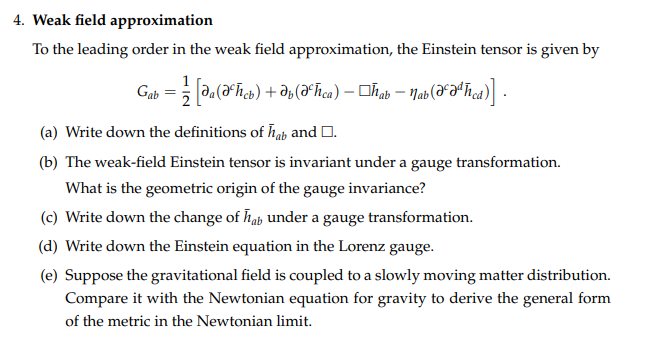 Solved 1 4. Weak field approximation To the leading order in | Chegg.com