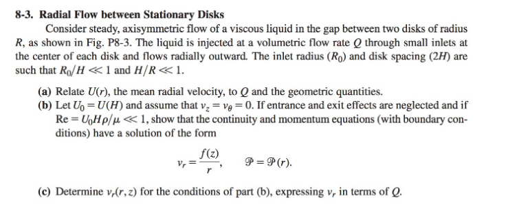 Consider steady, axisymmetric flow of a viscous | Chegg.com