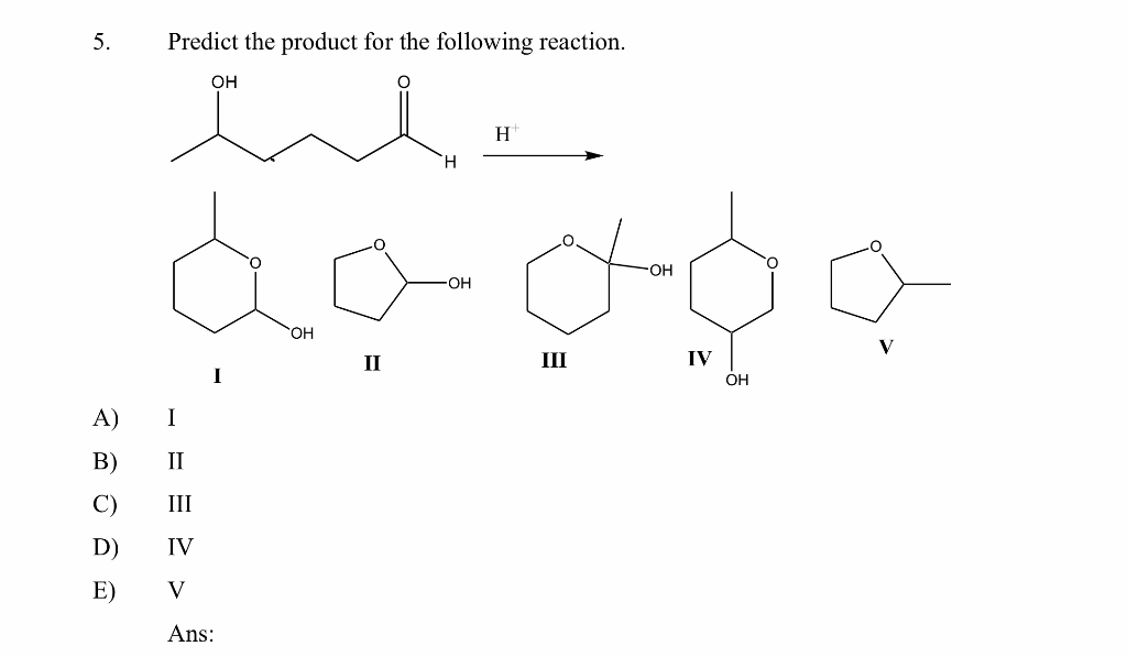 Solved 7. Predict the product for the following reaction | Chegg.com