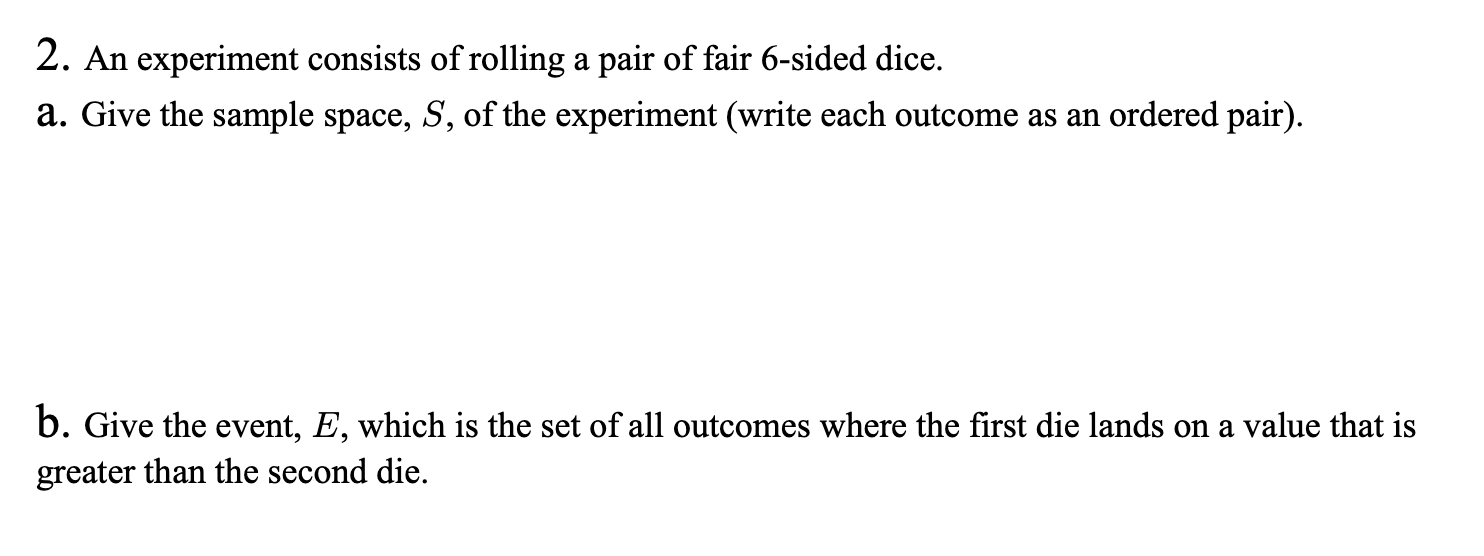 Solved 2. An experiment consists of rolling a pair of fair | Chegg.com